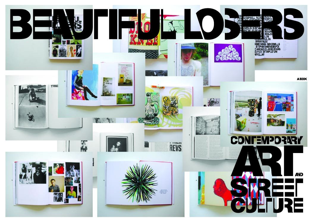 Beautiful Losers (Softcover), 2004 – Jonathan LeVine Projects